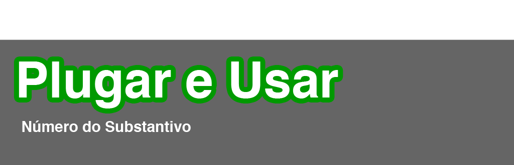 Plugar e Usar